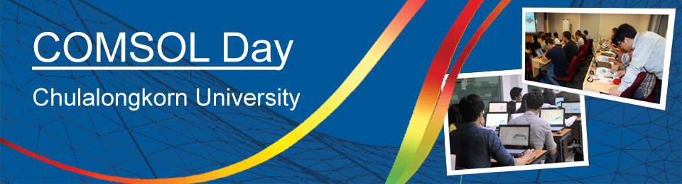 COMSOL Day @ Chulalongkorn University