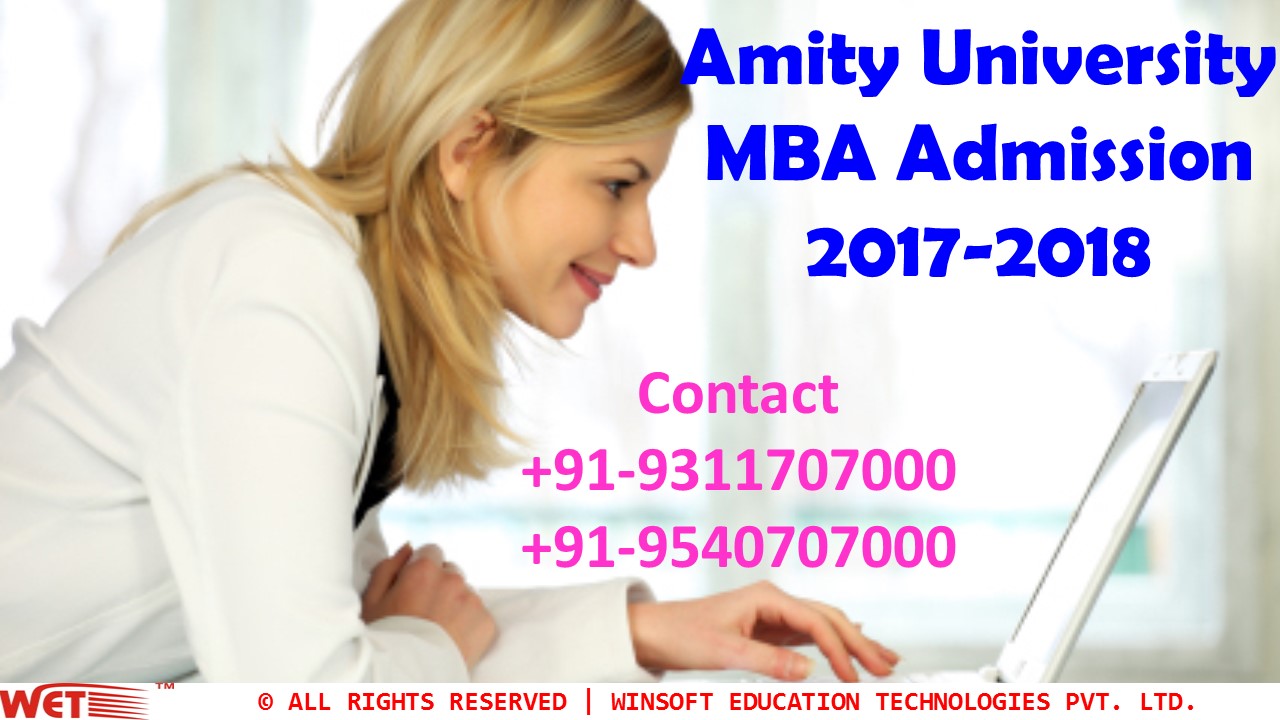 AMITY UNIVERSITY MBA ADMISSION 2017-2018 | APPLICATION FORM - AMITY ...
