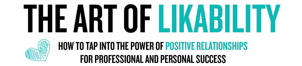 THE ART OF LIKABILITY
